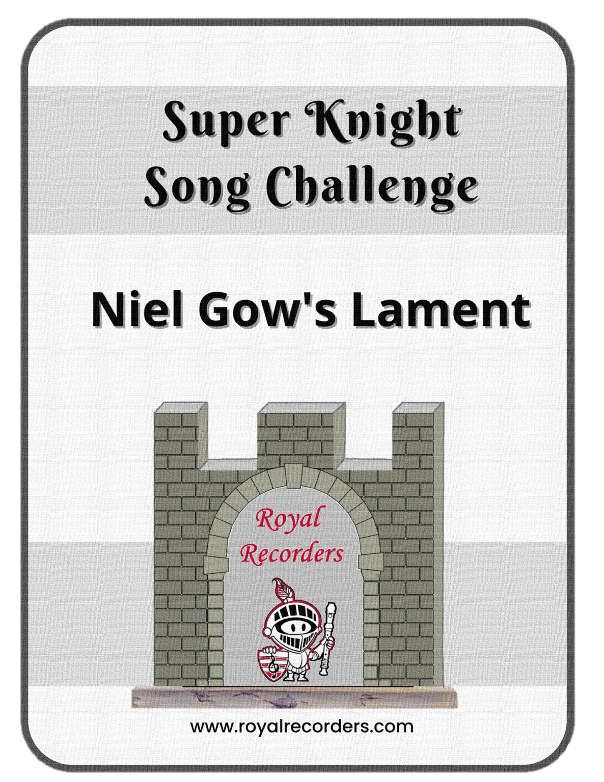 Super Knight Song Challenge - Learn to Play Recorder - Royal Recorders