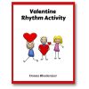Valentine Rhythm Activity - for Young Singers - by Donna Rhodenizer
