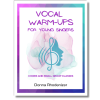 Vocal Warm-ups for Choir, Elementary Schools and Vocal Studios